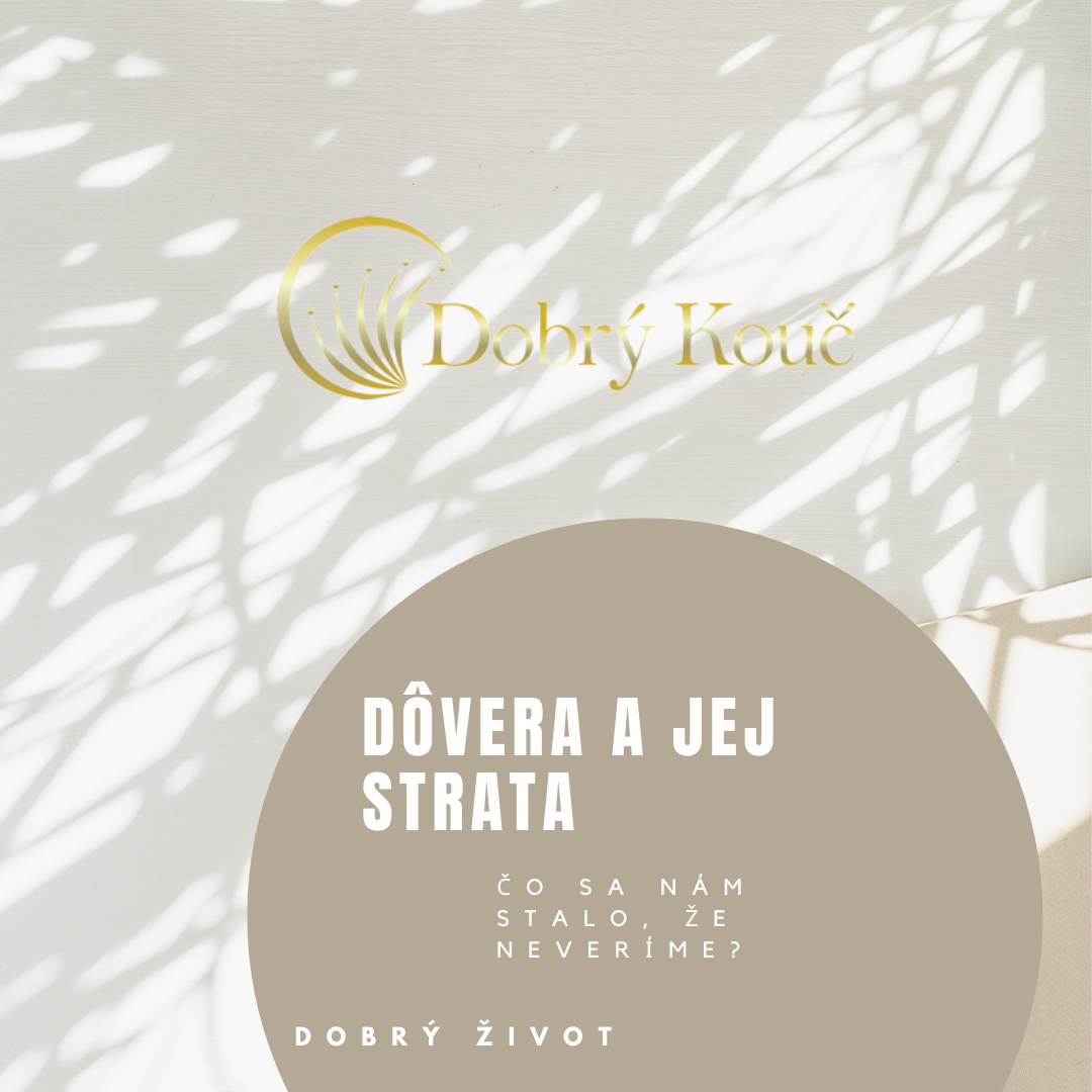 Dôvera a jej strata – DobrýKouč